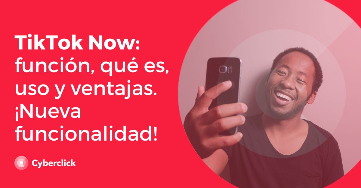 TikTok Now: función, qué es, uso y ventajas. ¡Nueva funcionalidad!